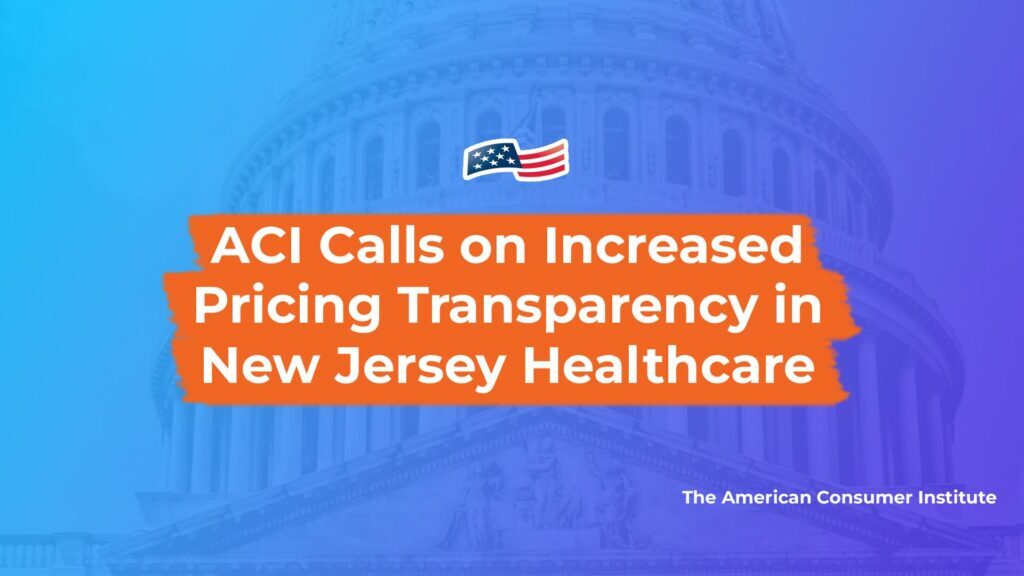 ACI Calls on Increased Pricing Transparency in New Jersey Healthcare ...
